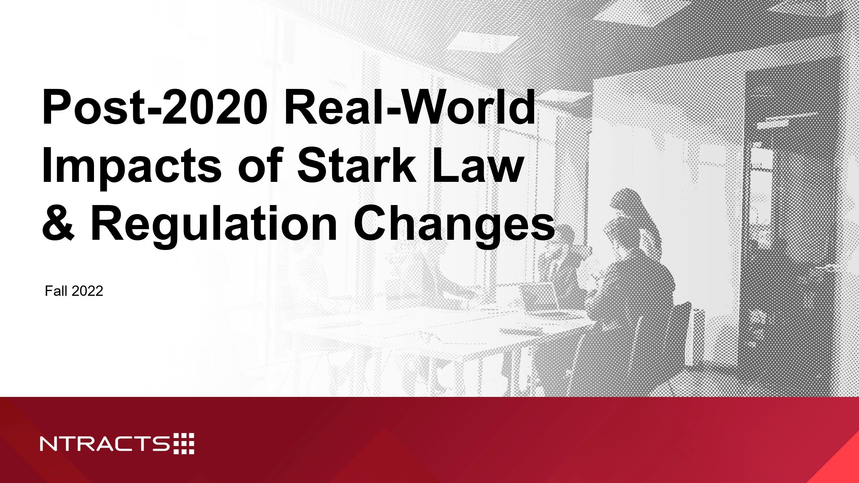 Webinar: Post 2020 Real World Impacts of Stark Law Changes